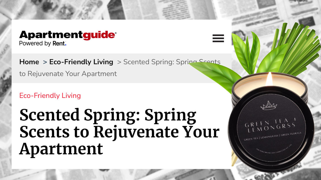 Press Feature: Apartment Guide Spring Scents | The Noble Brand